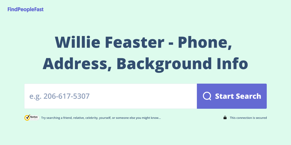 Willie Feaster Phone Number, Address, Age, Contact Info & More | FindPeopleFast